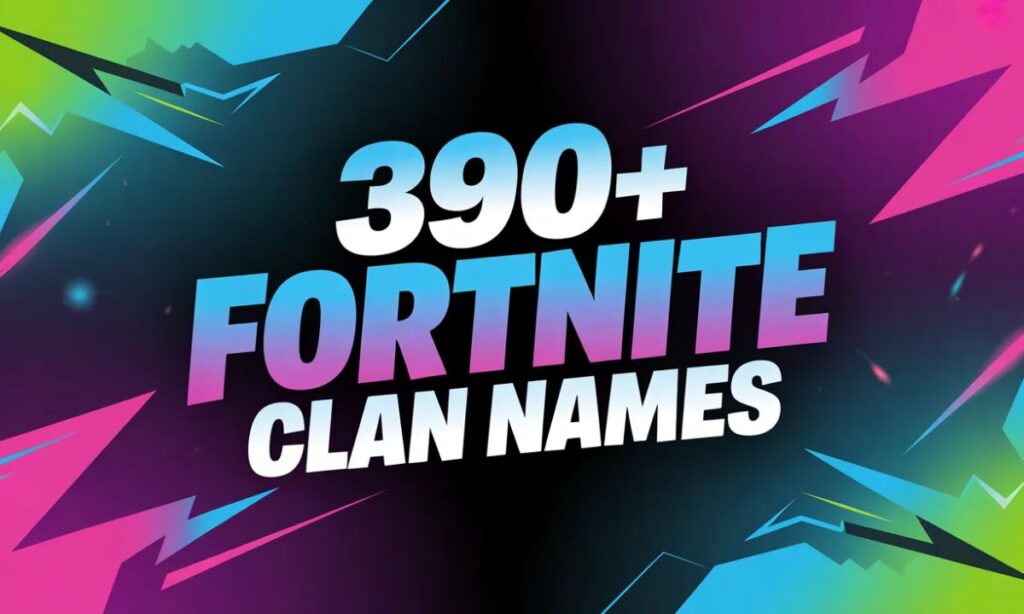 90+ Fortnite Clan Names You Haven't Seen Before